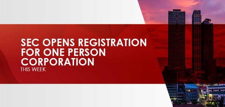 SEC Now Accepts Applications for Registration of One Person Corporation