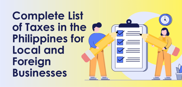 List of Taxes in the Philippines for Local and Foreign Companies